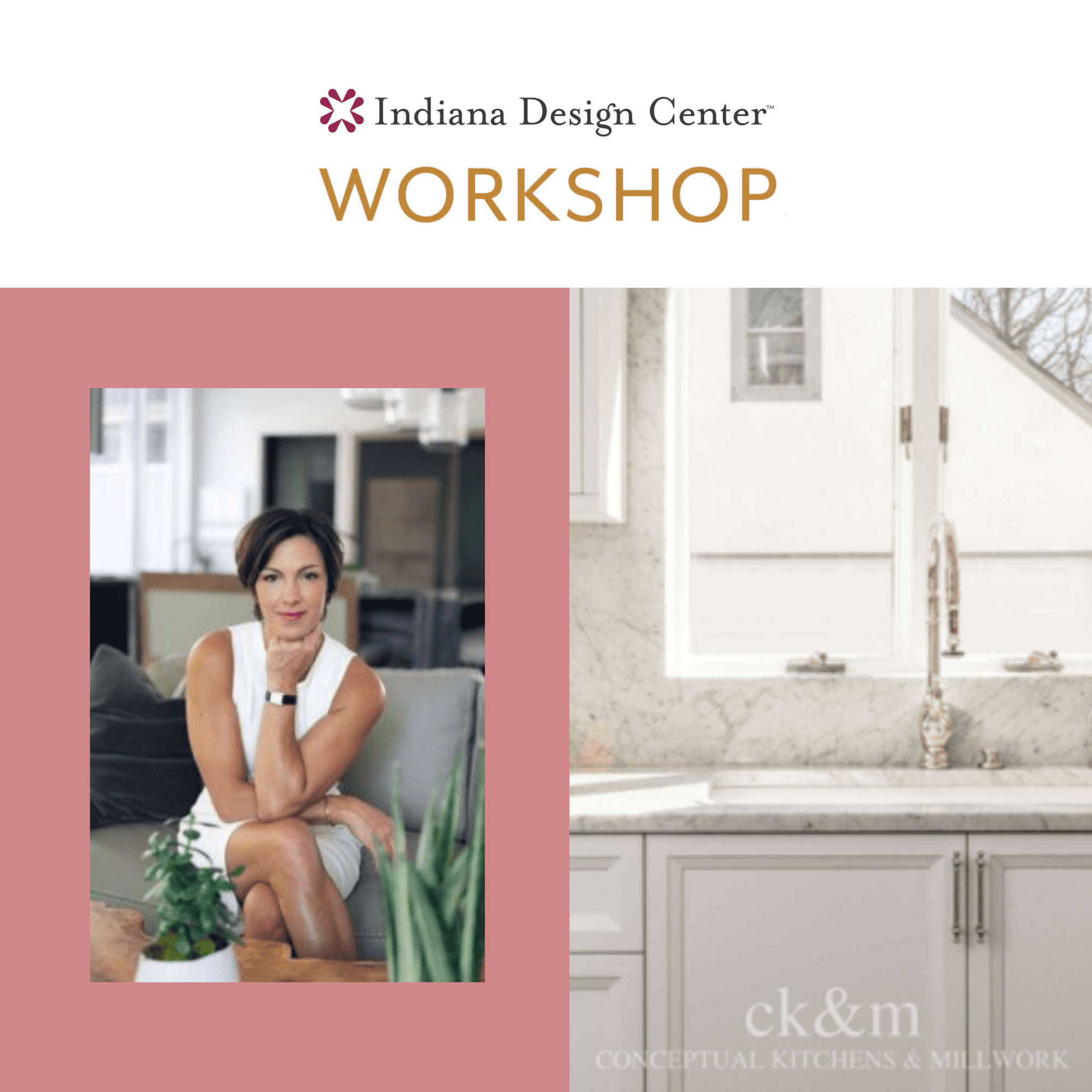Workshop - How to Create a Magazine-Worthy Kitchen - Indiana Design Center